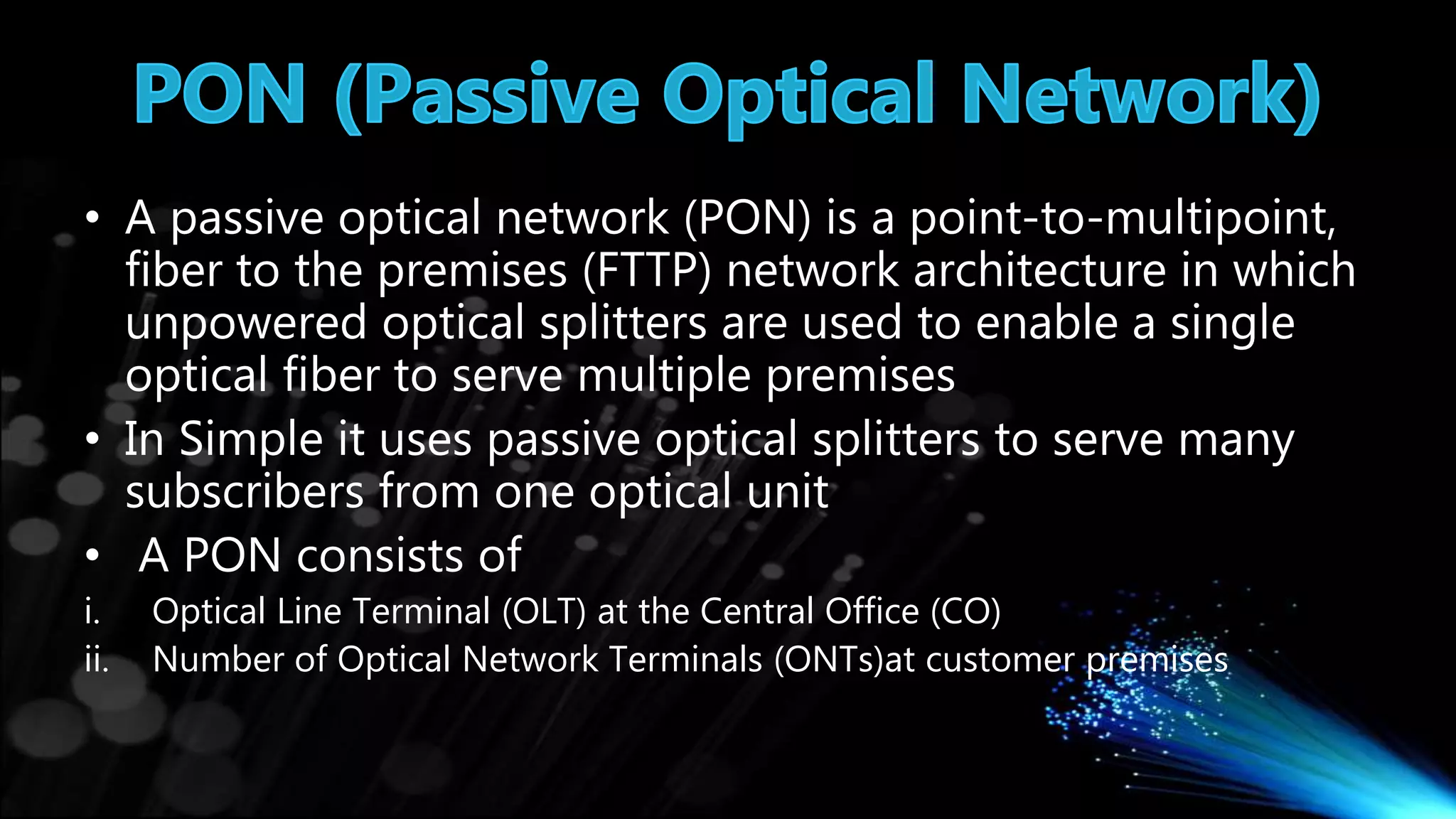 Basics of Optical Network Architecture, PON & GPON | PPTX