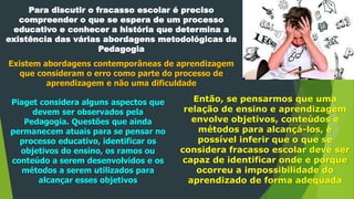 O Fracasso Escolar na Relação do Ensino e da Aprendizagem | PPTX