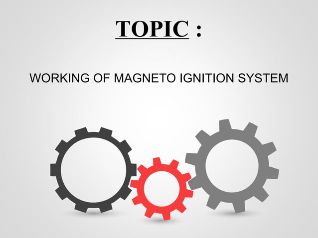 Working of magneto_ignition_system | PPTX | Automotive