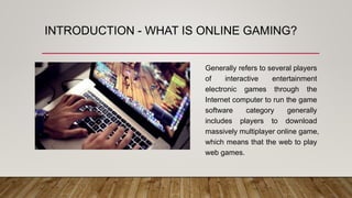 Online Gaming | PPTX
