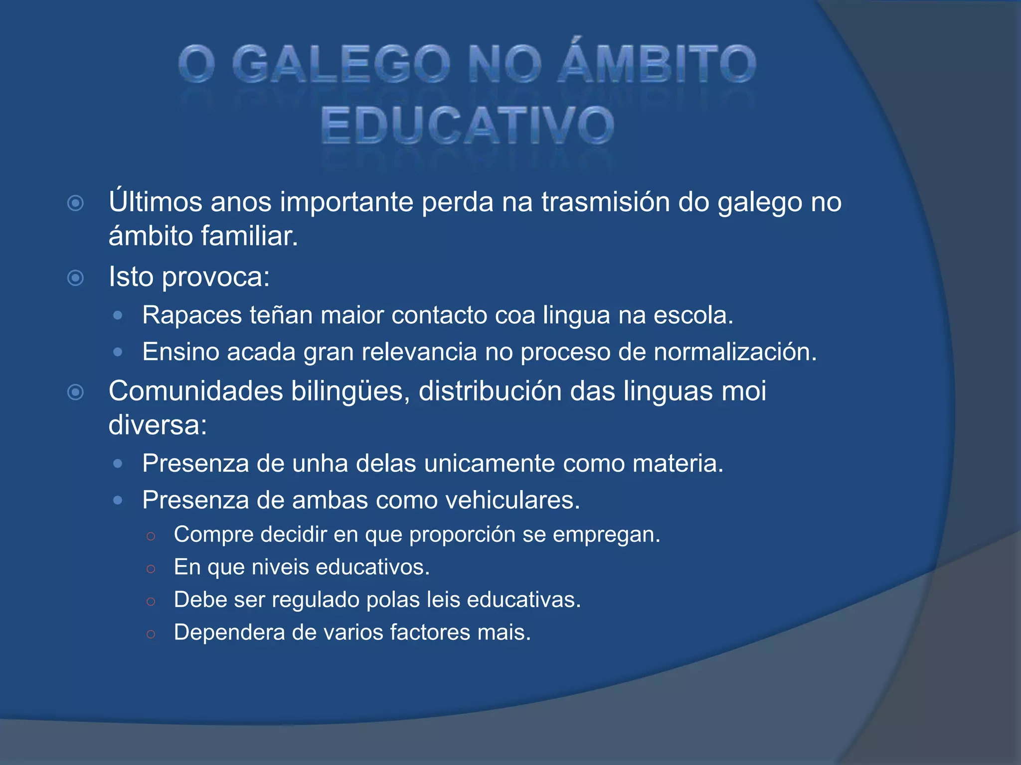 O galego no ambito educativo | PPT