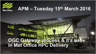 OGC gateway process and it's use in Met Office HPC delivery | PDF