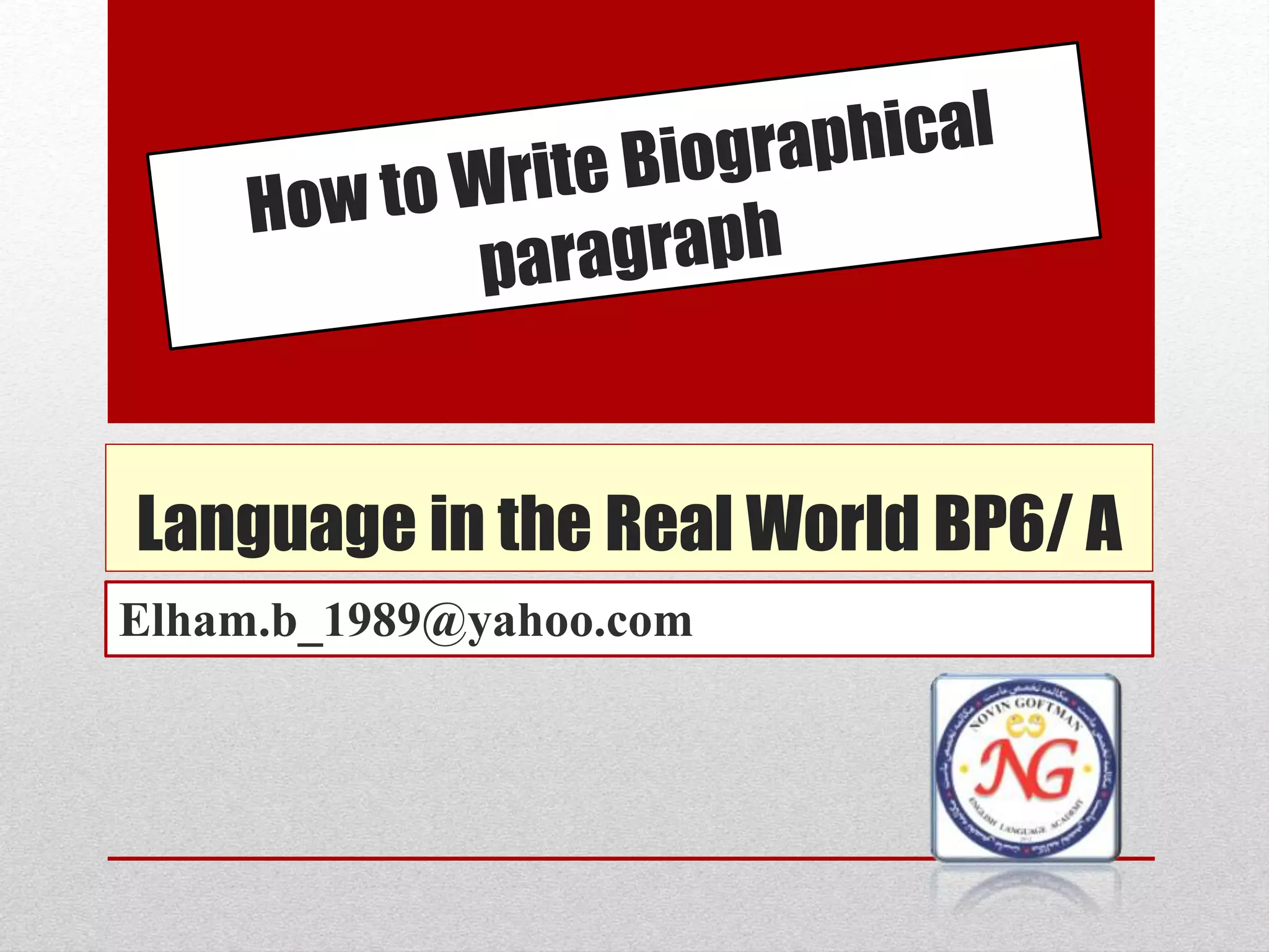 How to Write a Biographical Paragraph | PPT