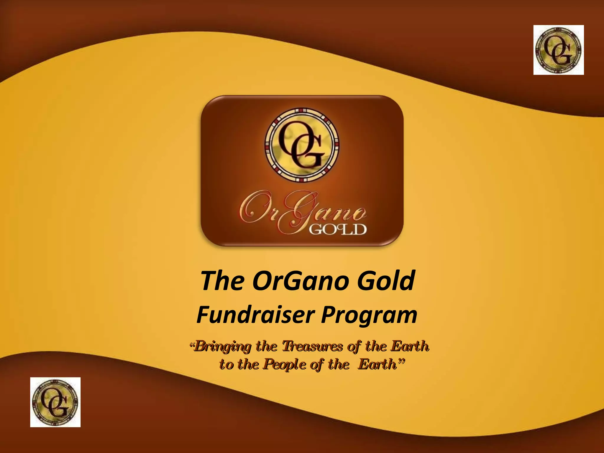 Organo Gold Fundraiser Program | PPT