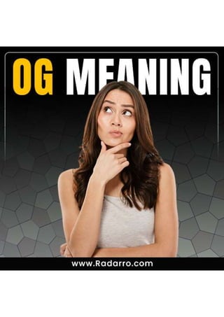 Understanding the True Meaning of the "OG" | PDF
