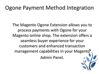 Ogone payment method integration in magento | PPT