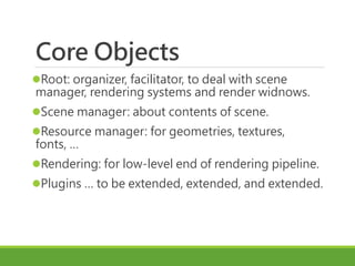OGRE v1.10 manual - The Core Objects | PPTX
