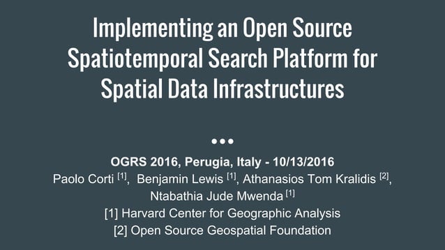 Implementing an Open Source Spatiotemporal Search Platform for Spatial ...