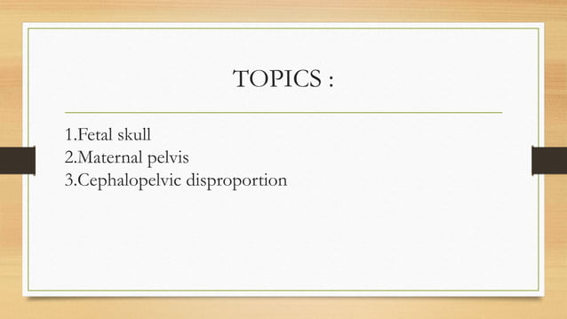 Cephalopelvic disproportion and it's management | PPT