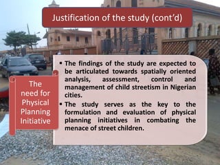 spatial Pattern and Determinants of Child Streetism in Oyo State | PPT