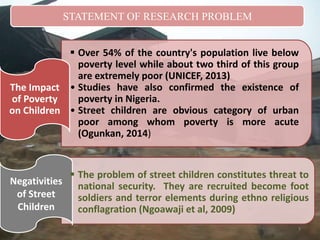 spatial Pattern and Determinants of Child Streetism in Oyo State | PPT