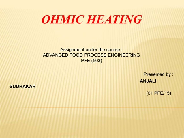 Ohmic heating | PPTX