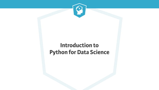 Introduction To Python For Data Science Ppt