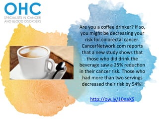 OHC - Coffee & Colorectal Cancer | PPT