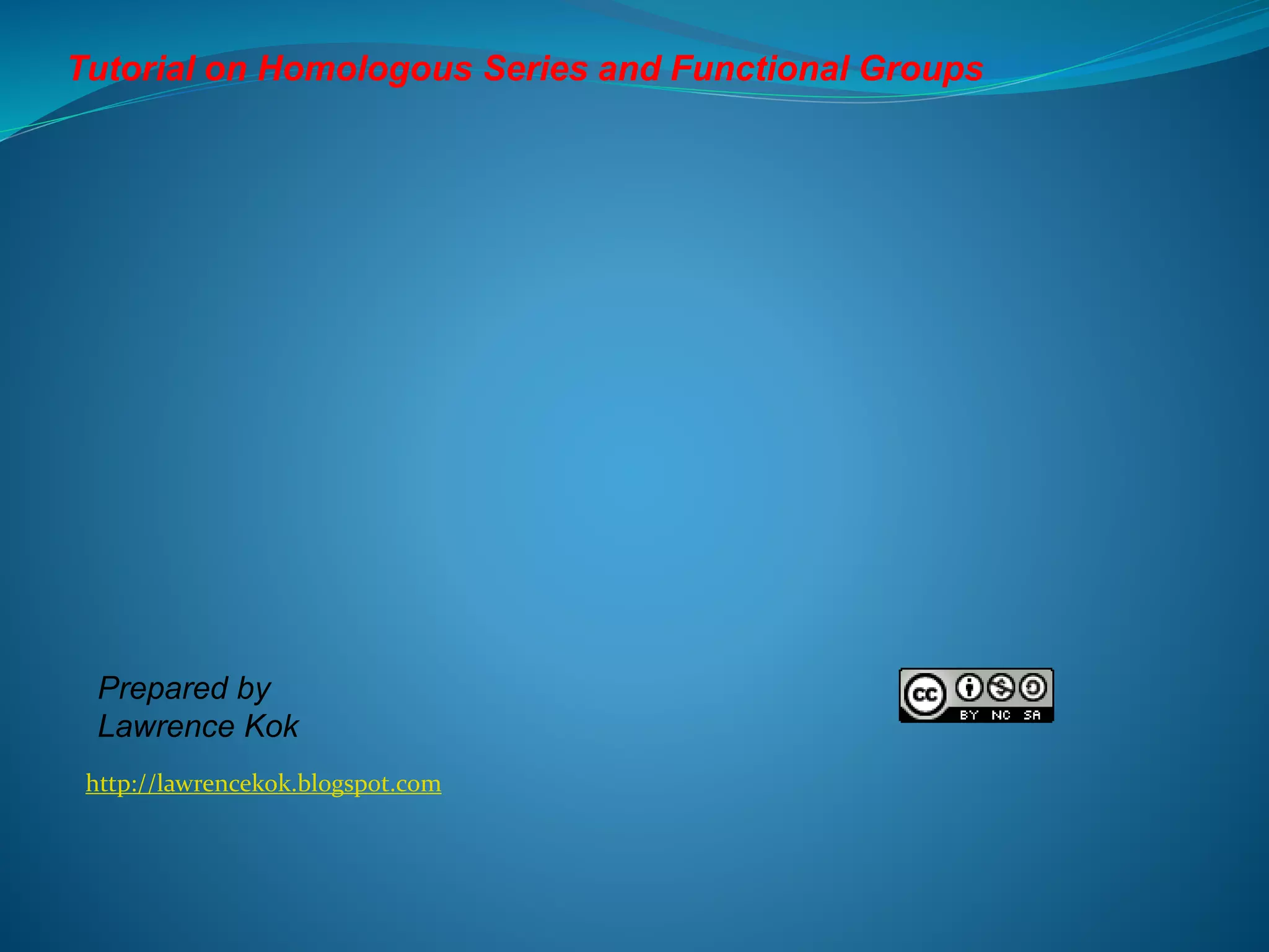 IB Chemistry on Homologous series and functional groups of organic ...