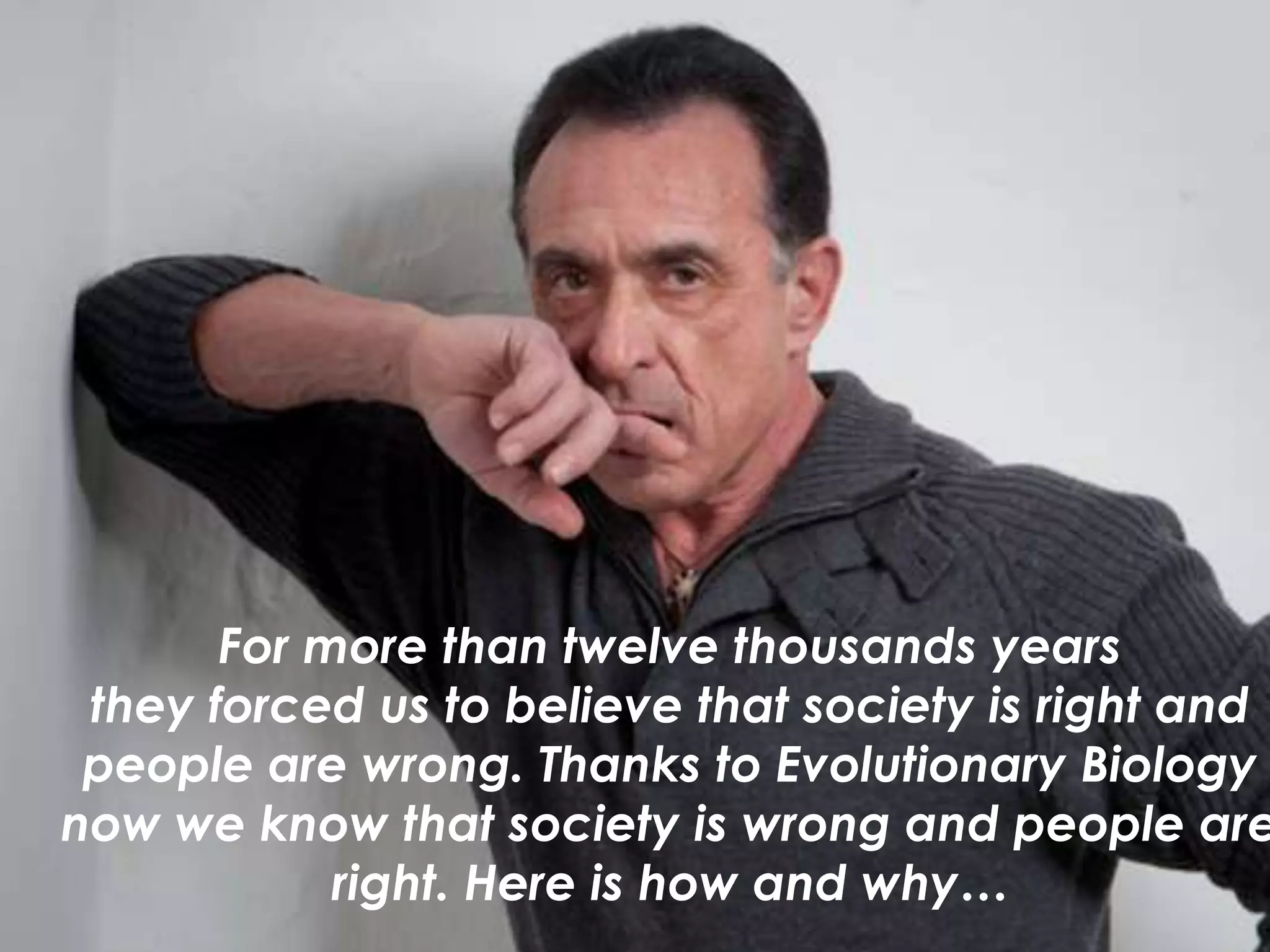 Of human domestication: evolutionary biology and the systems law | PPT