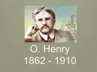 O. Henry Biography, William Sydney Porter | PPT