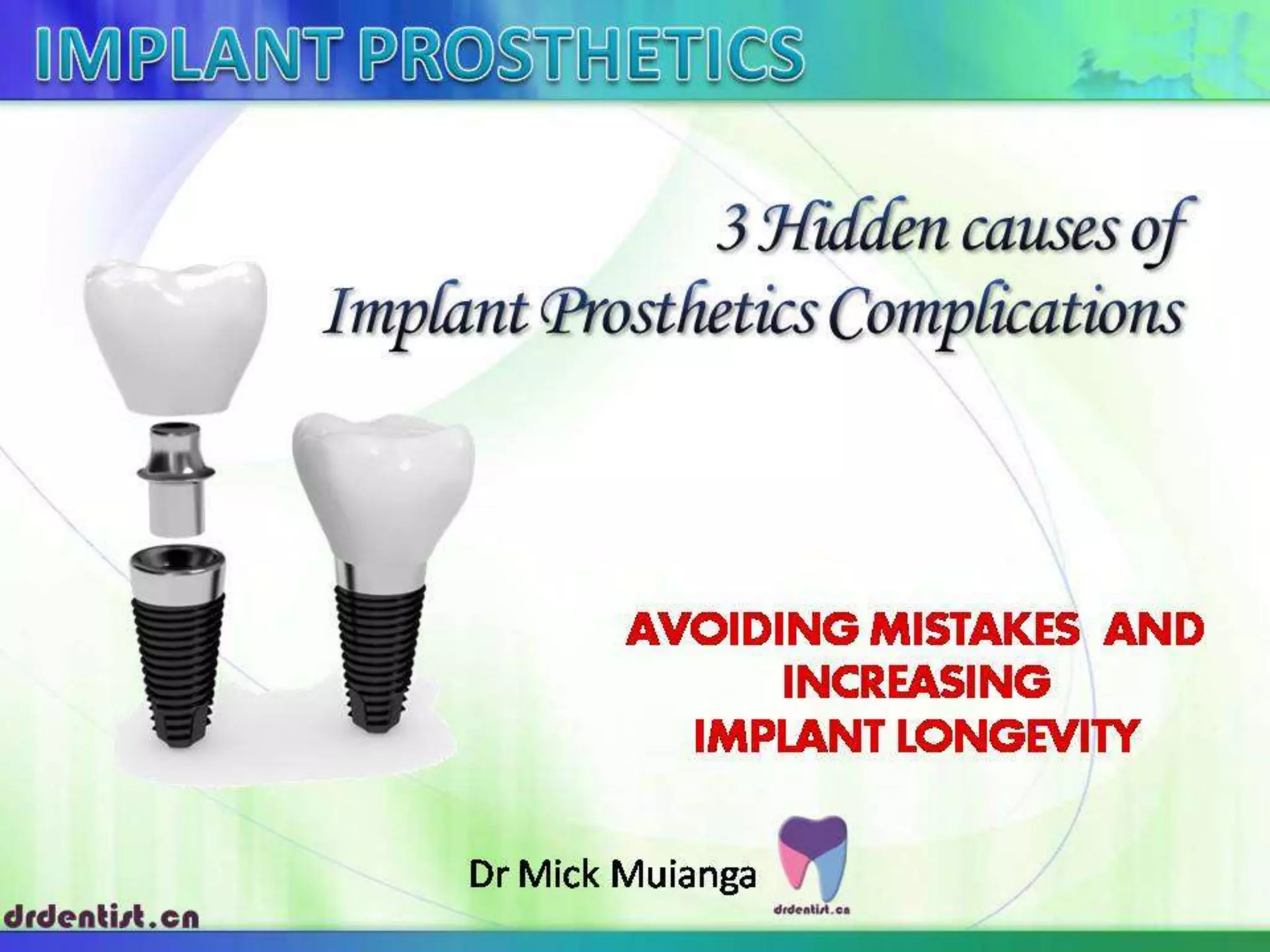 Implant Prosthetics Complications - Avoiding Failures | PPTX
