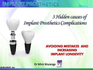 Implant Prosthetics Complications - Avoiding Failures | PPTX