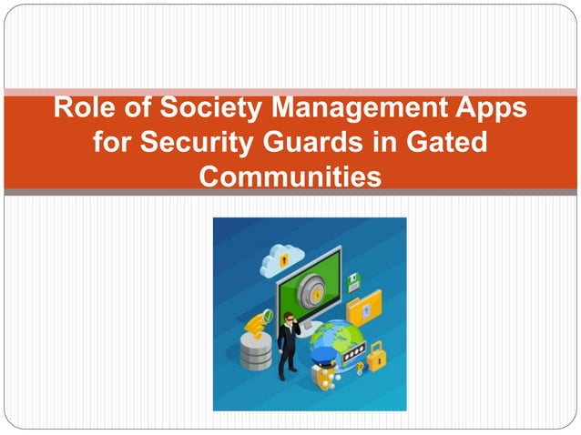 Role of Society Management Apps for Security Guards in Gated ...