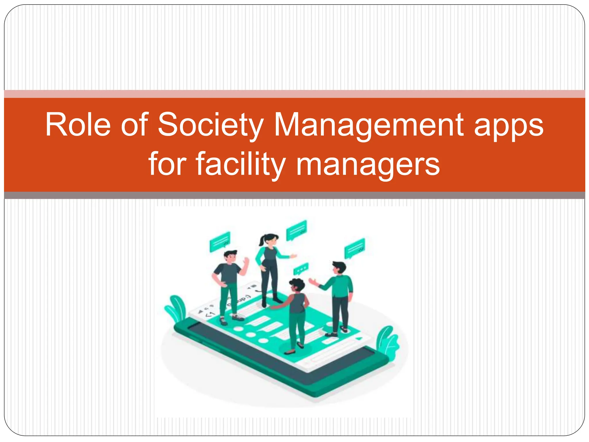 Role of Society Management apps for facility managers | PPTX