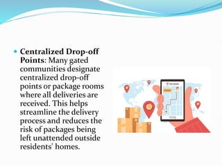 Understanding Delivery Management in Gated Communities | PPTX