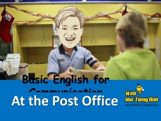 At the post office - Basic English for Communication | PPTX