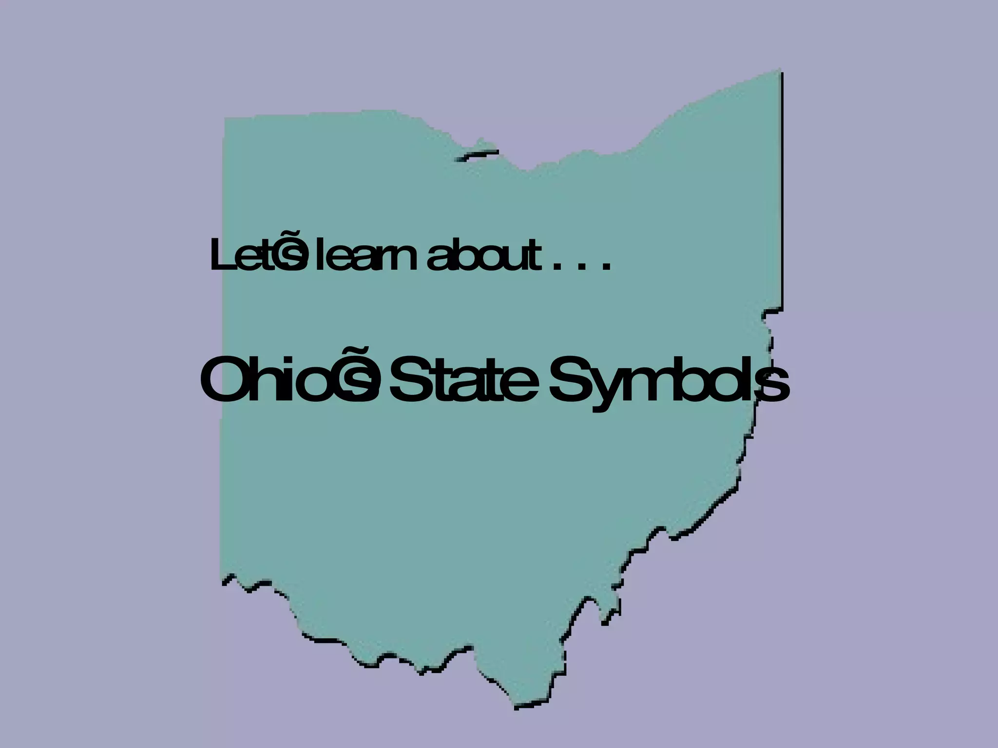 Ohio’S State Symbols | PPT