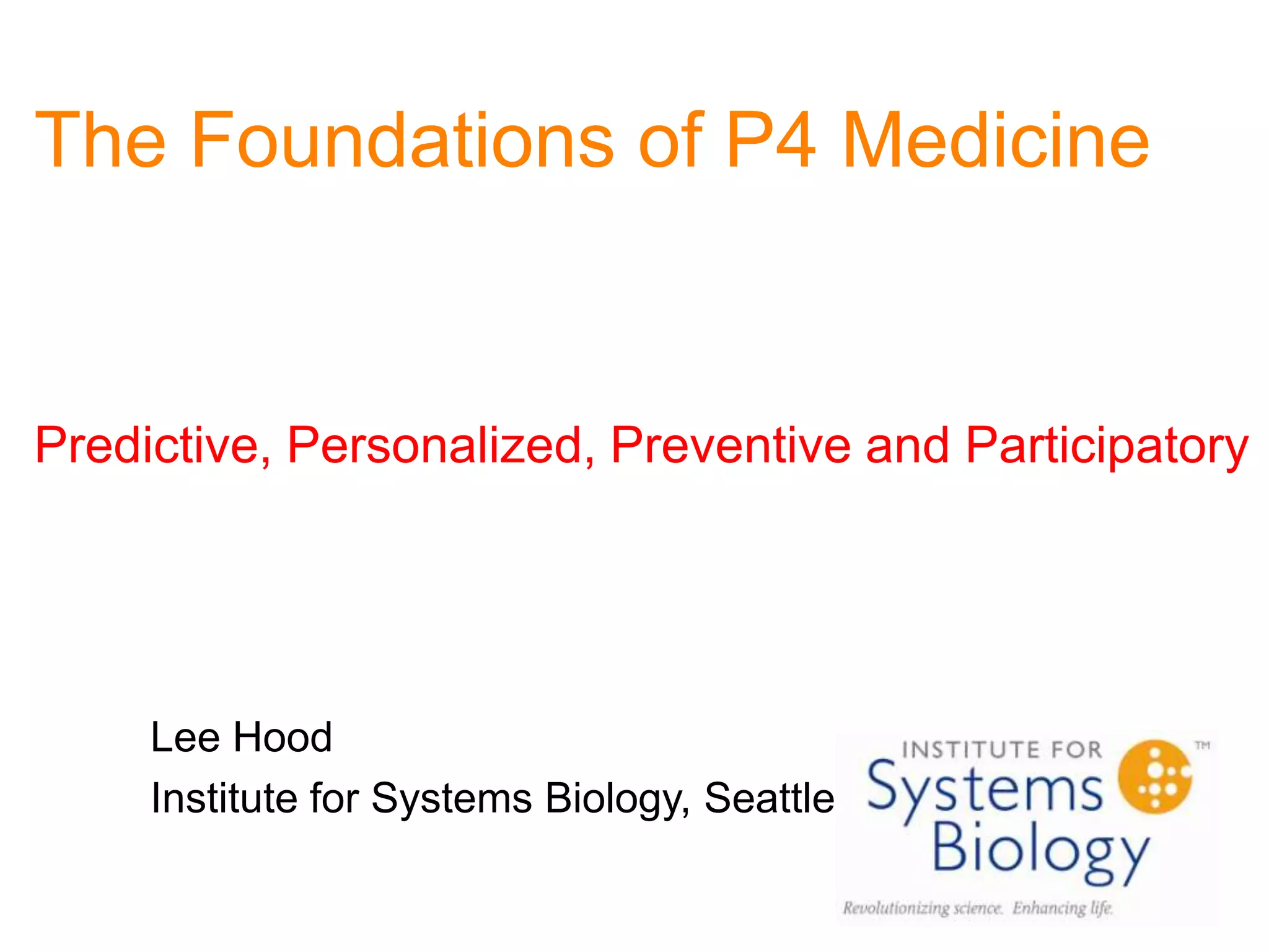 The Foundation of P4 Medicine | PPTX