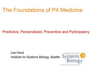 The Foundation of P4 Medicine | PPTX
