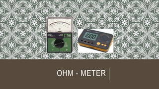 Ohm-meter | PPTX