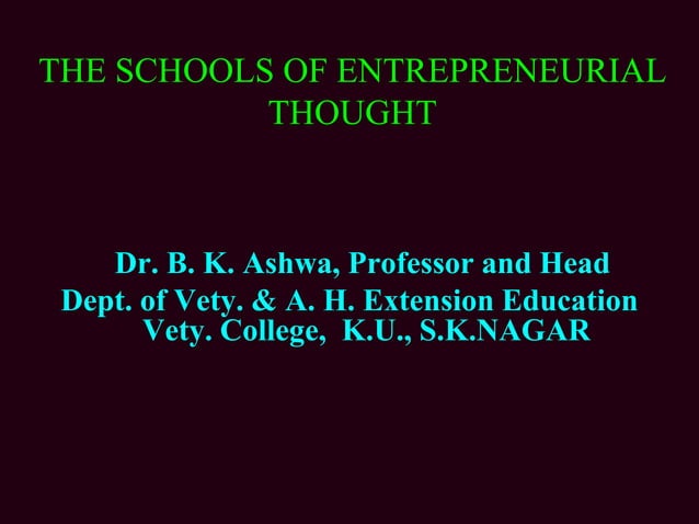 THE SCHOOLS OF ENTREPRENEURIAL THOUGHT-Veterinary. Extension | PPT