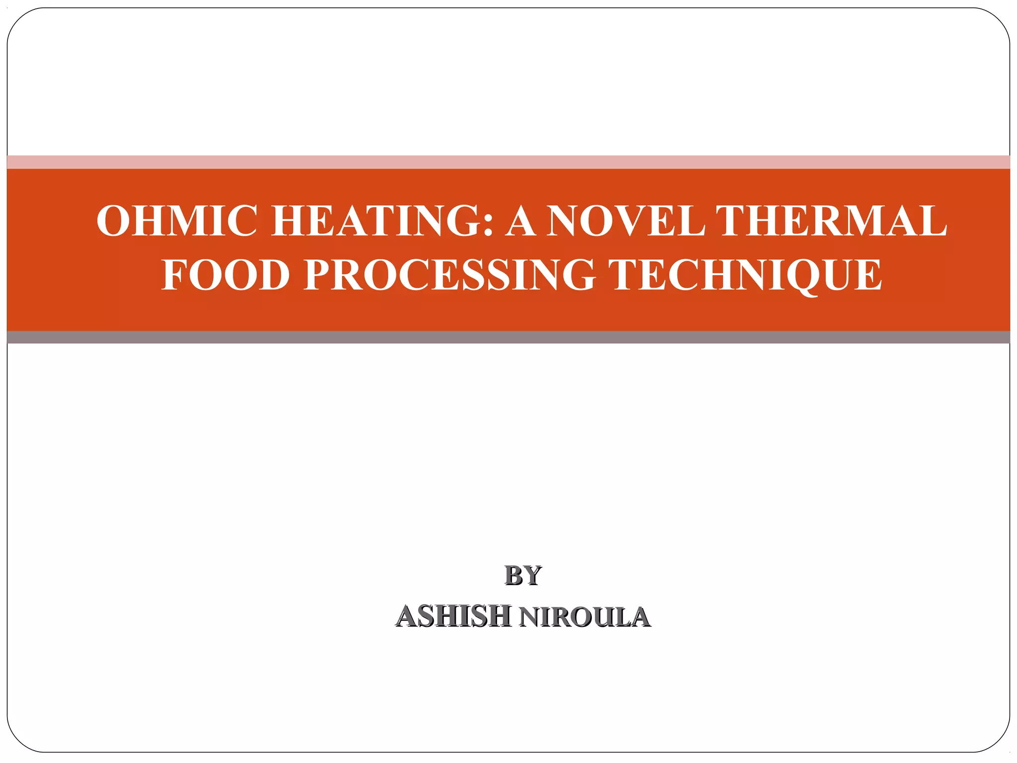 Ohmic heating | PPT