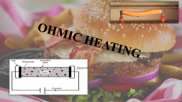Ohmic heating