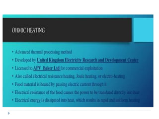 Ohmic heating for food preservation - Dr KG/KCET | PPTX