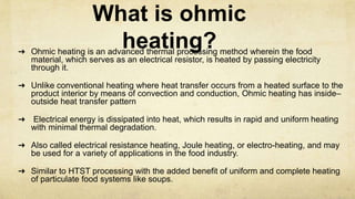 Ohmic processing | PPTX