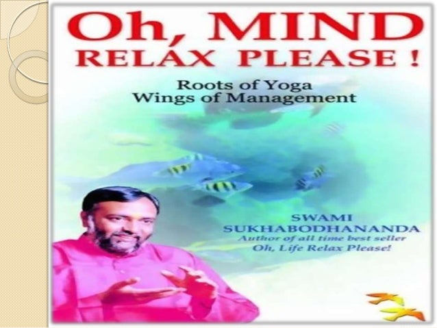 Oh mind please relax