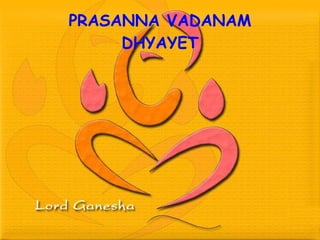 Prayer of Lord Ohm Sree Ganeshaya Namohooo- shuklambaradharam vishnum ...