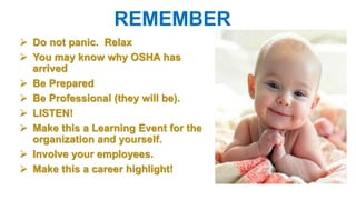 Good morning, there is a person here that says they are an OSHA ...