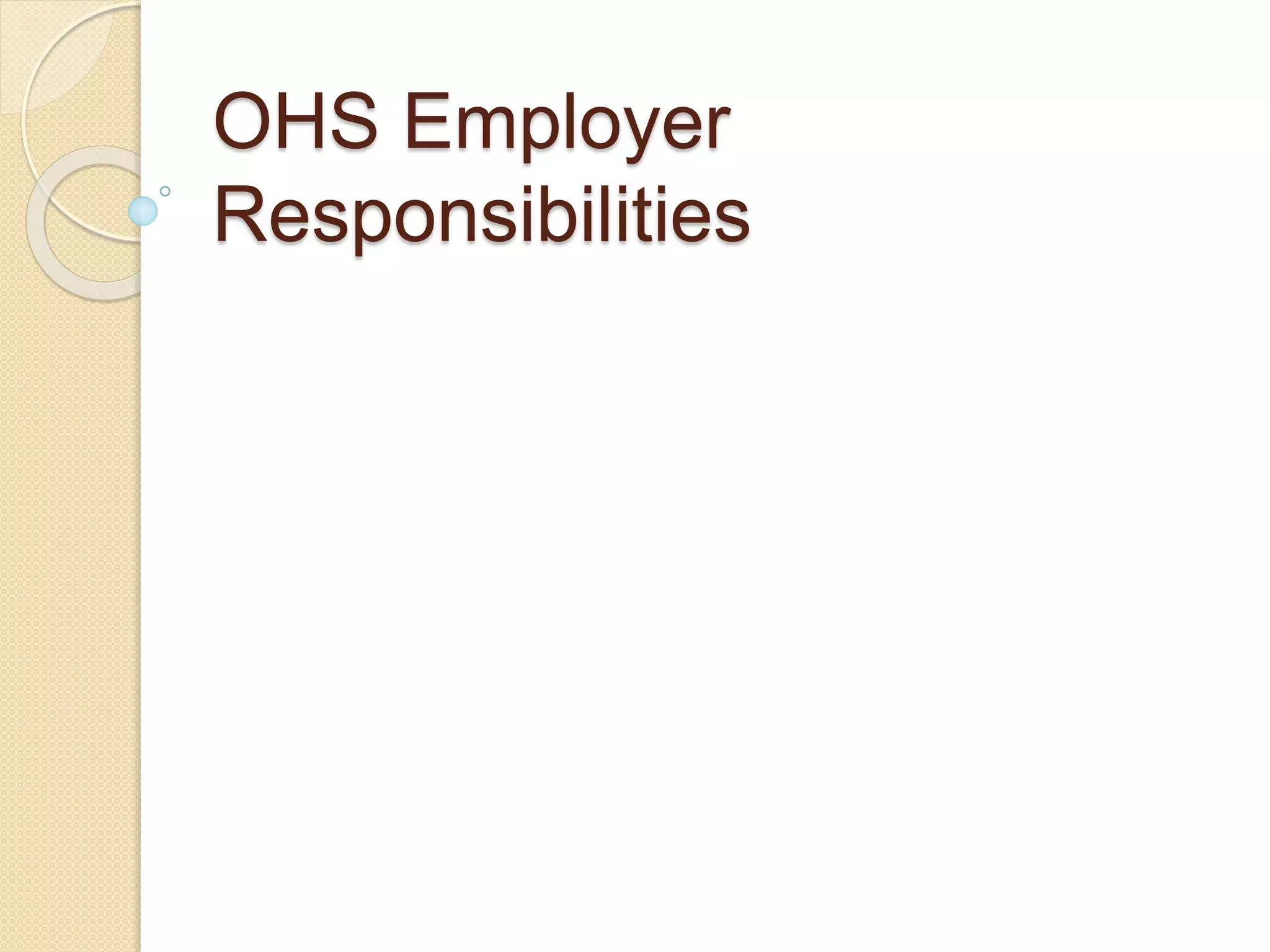 OHS - employer responsibilities | PPT
