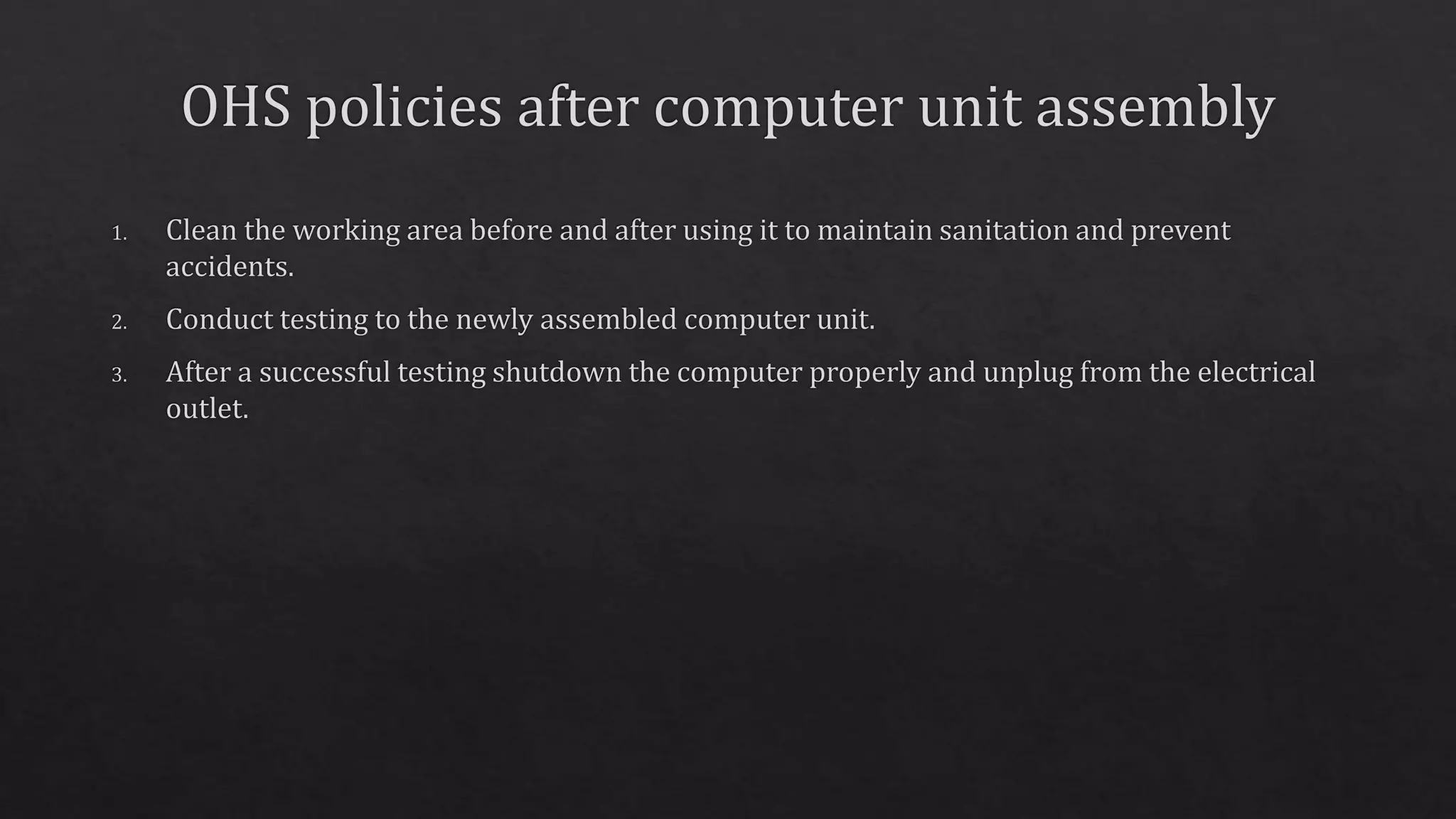 Plan and Prepare for Computer Assembly (OHS Standard and Policies)) | PPTX