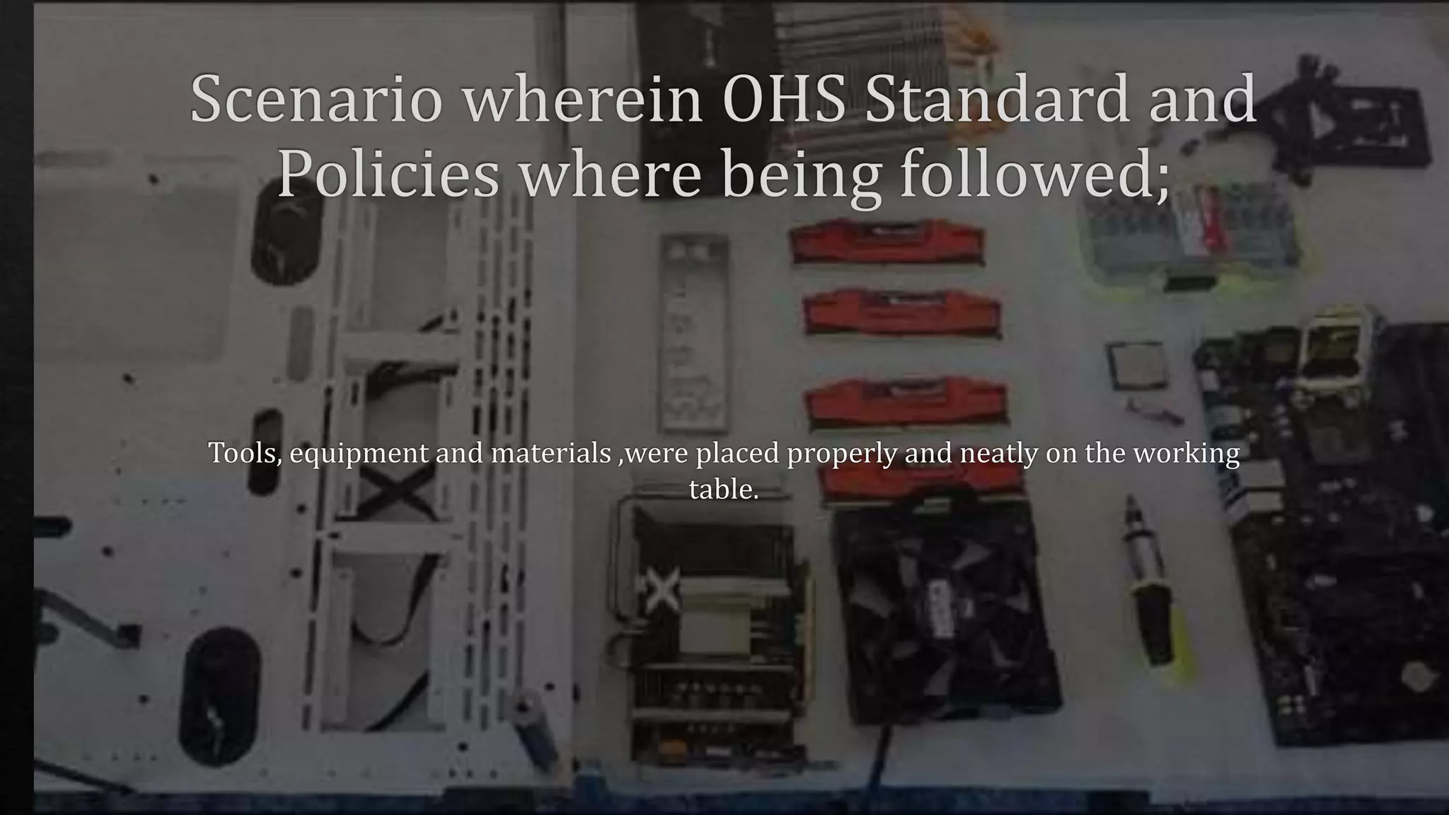 Plan and Prepare for Computer Assembly (OHS Standard and Policies)) | PPTX