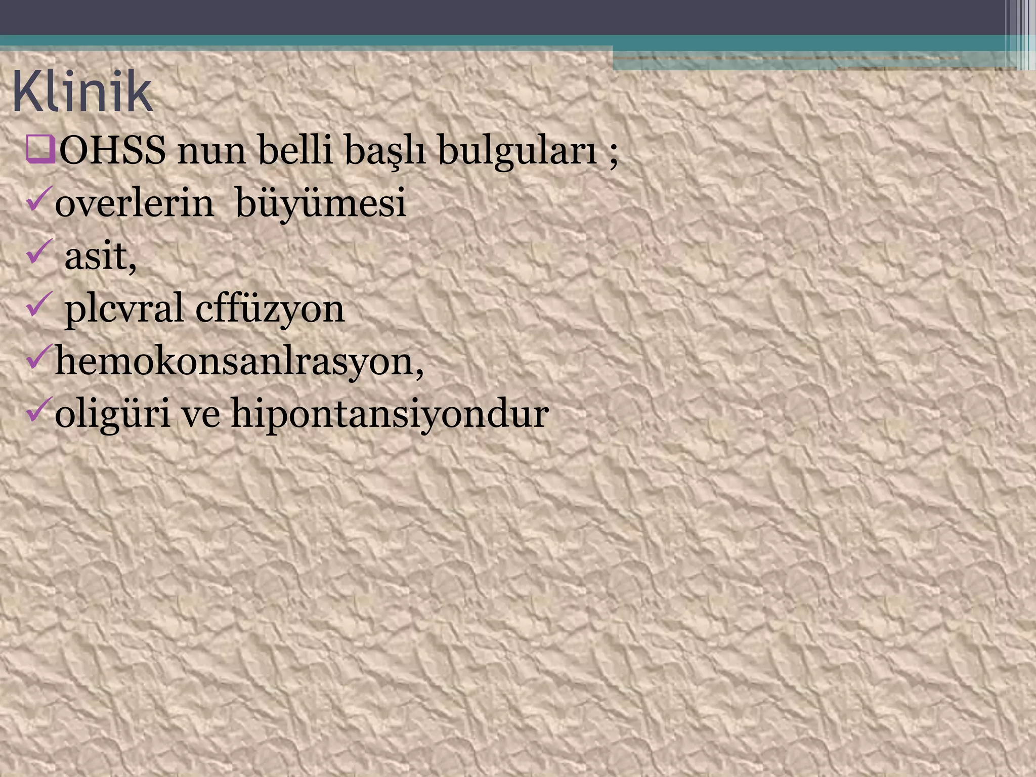 Ovarian Hiperstimulasyon Sendromu- (OHSS) | PPT