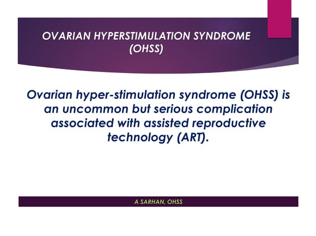 OVARIAN HYPER-STIMULATION SYNDROME (OHSS) | PDF