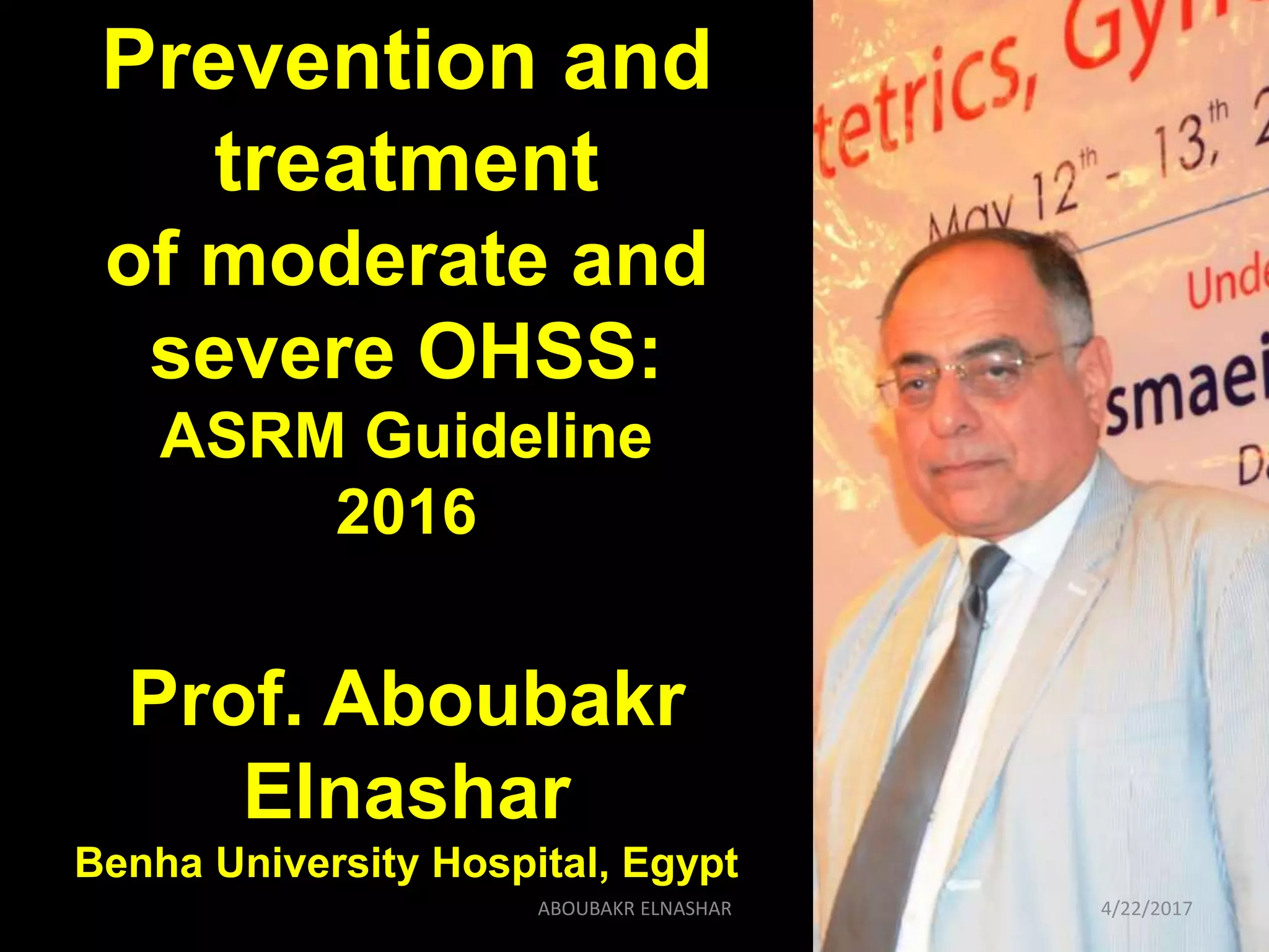 Prevention and treatment of moderate and severe OHSS: ASRM Guideline ...