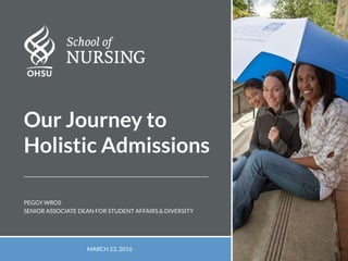 Our Journey to Holistic Admissions | PPTX