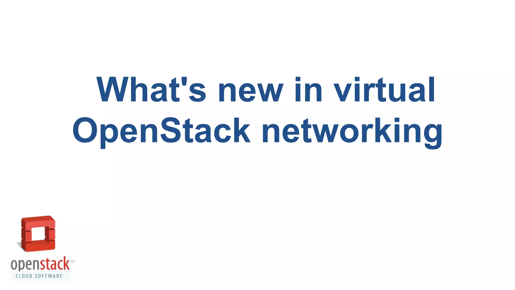 OpenStack in Action 4! Emilien Macchi & Sylvain Afchain - What's new in neutron ? | PPT