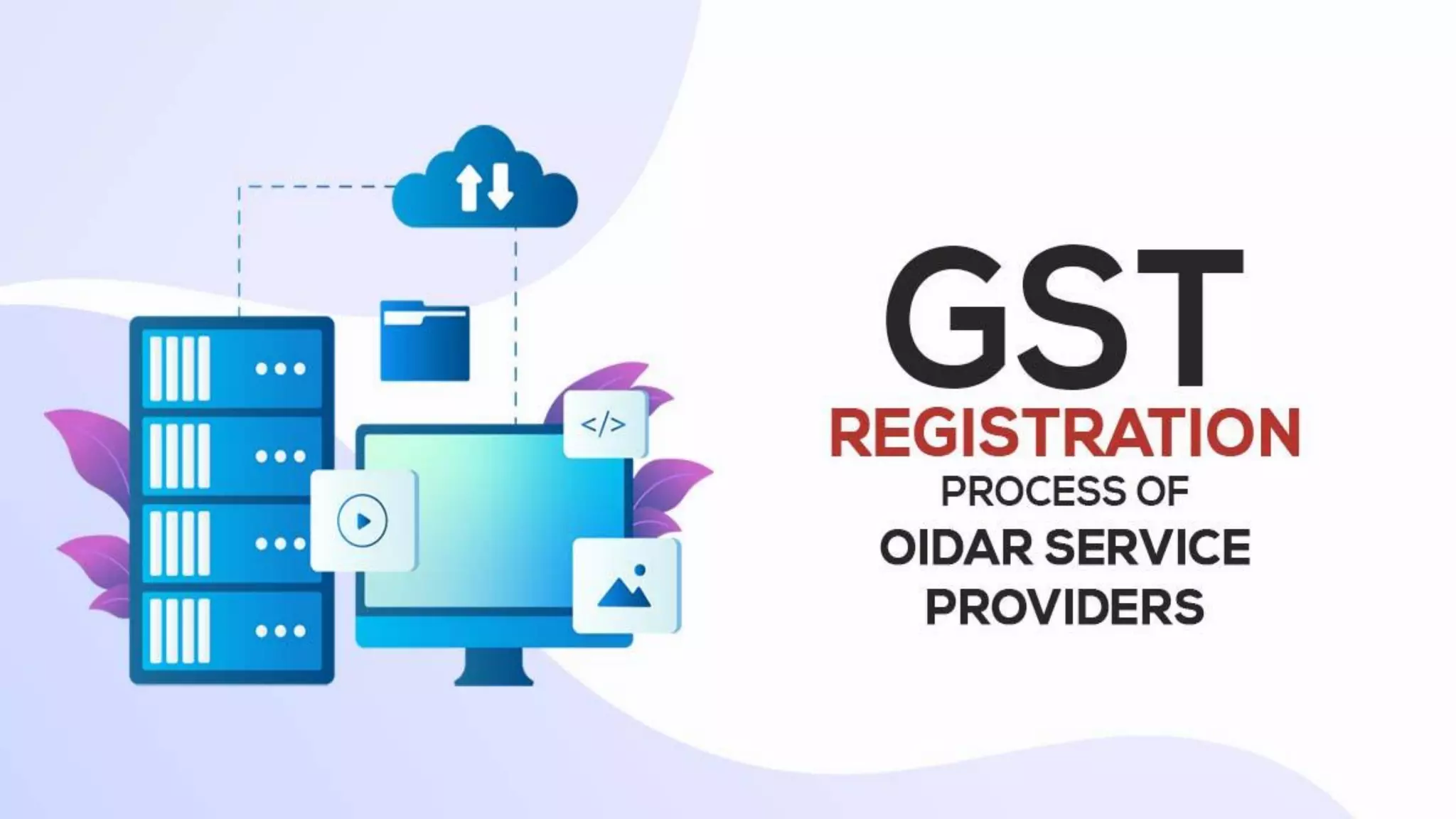 GST Registration for OIDAR Services: India and Outside India | PPT
