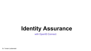 Identity Assurance with OpenID Connect | PPTX