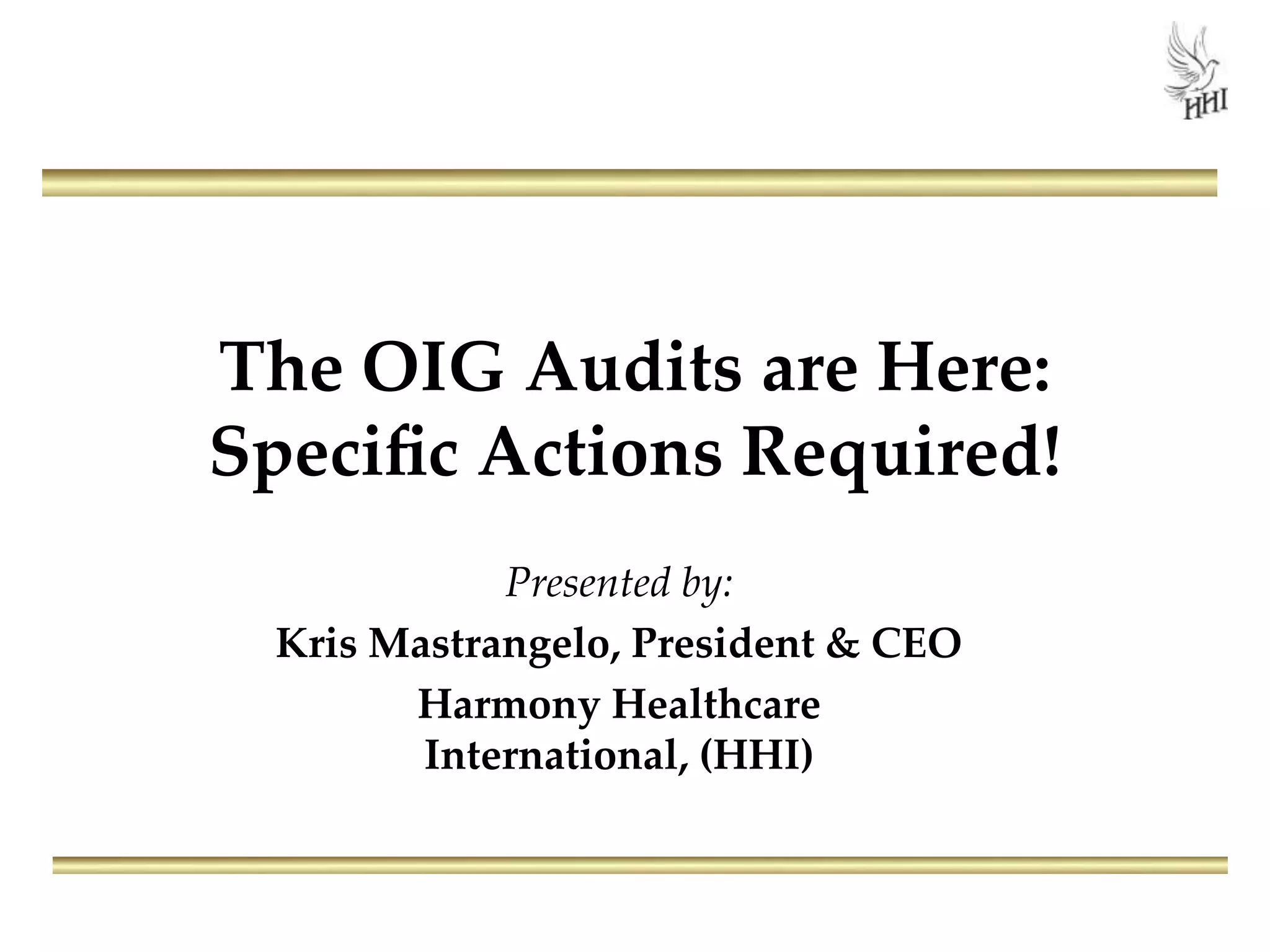The OIG Audits Are Here - Specific Actions Required | PPTX